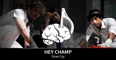 Hey Champ - Silver City - Amnusique